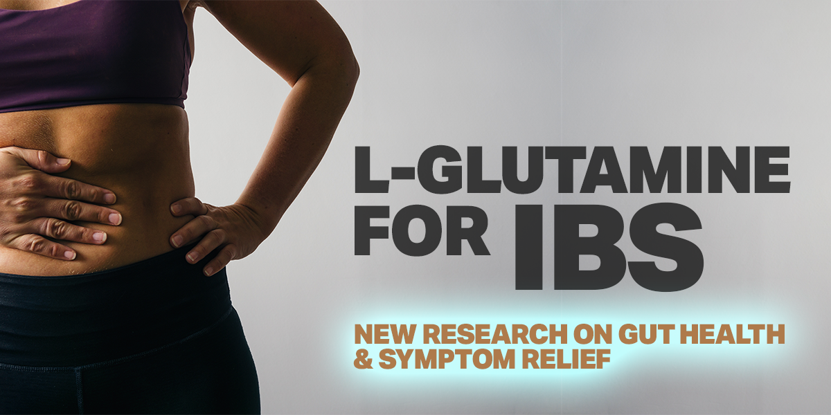 L-Glutamine for IBS: New Research on Gut Health & Symptom Relief