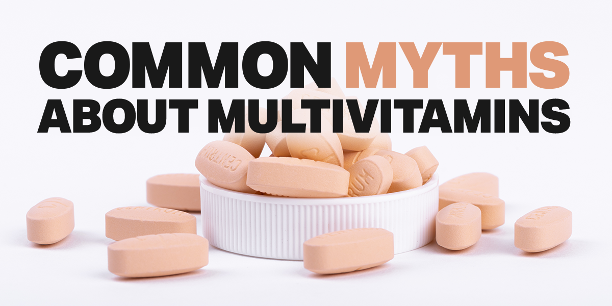 Common Myths About Multivitamins: Do You Really Need Them?